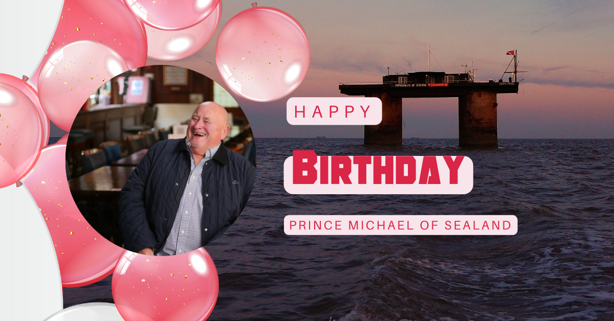 Celebrating Prince Michael of Sealand: A Journey of Freedom and ...